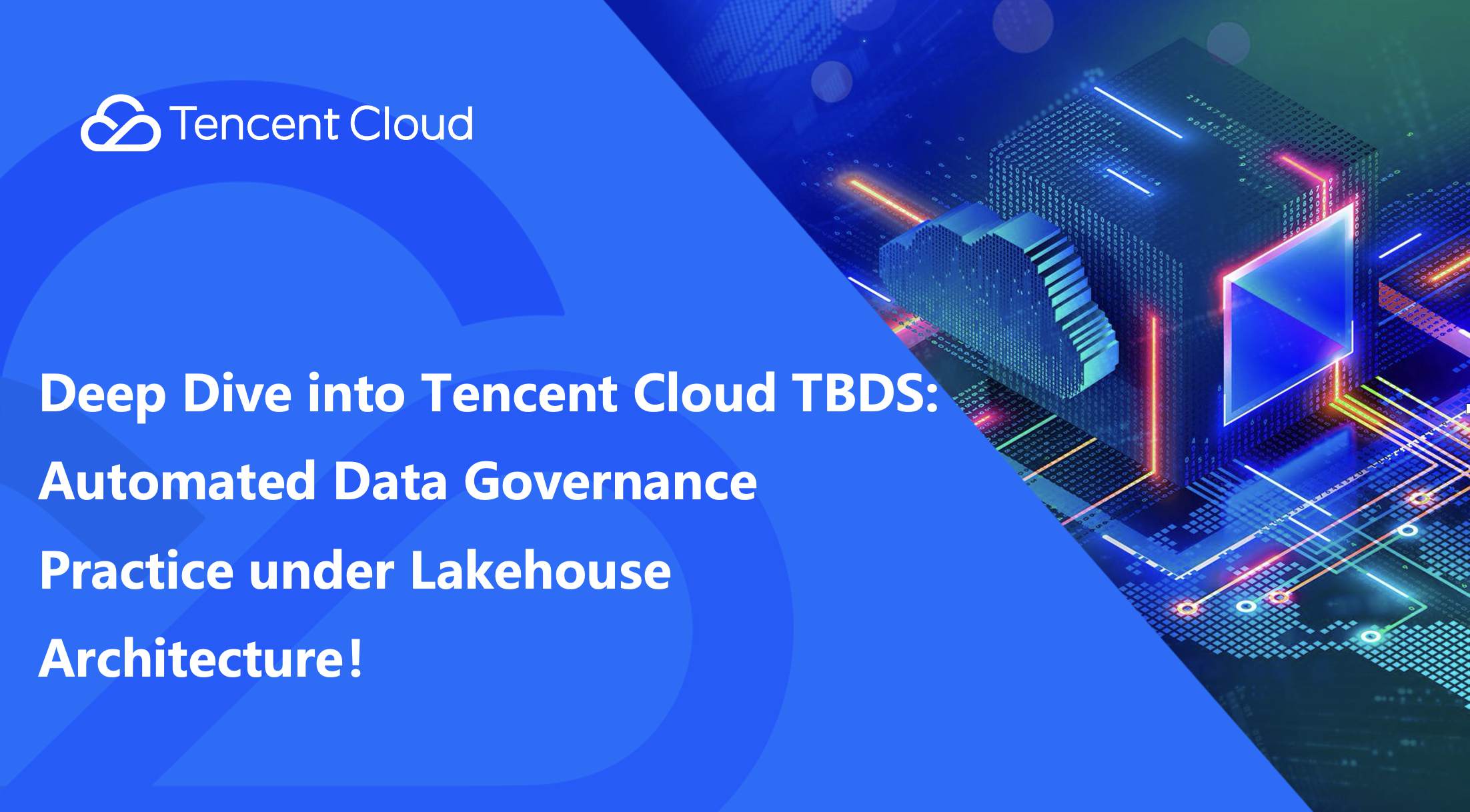 Deep Dive into Tencent Cloud TBDS: Automated Data Governance Practice under Lakehouse ...